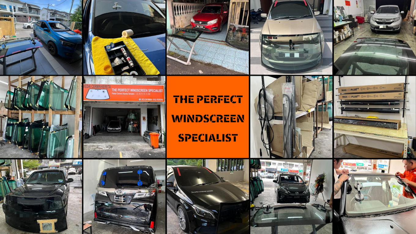 The Perfect Windscreen Specialist 完美汽车大镜 | Windscreen in Seri Kembangan